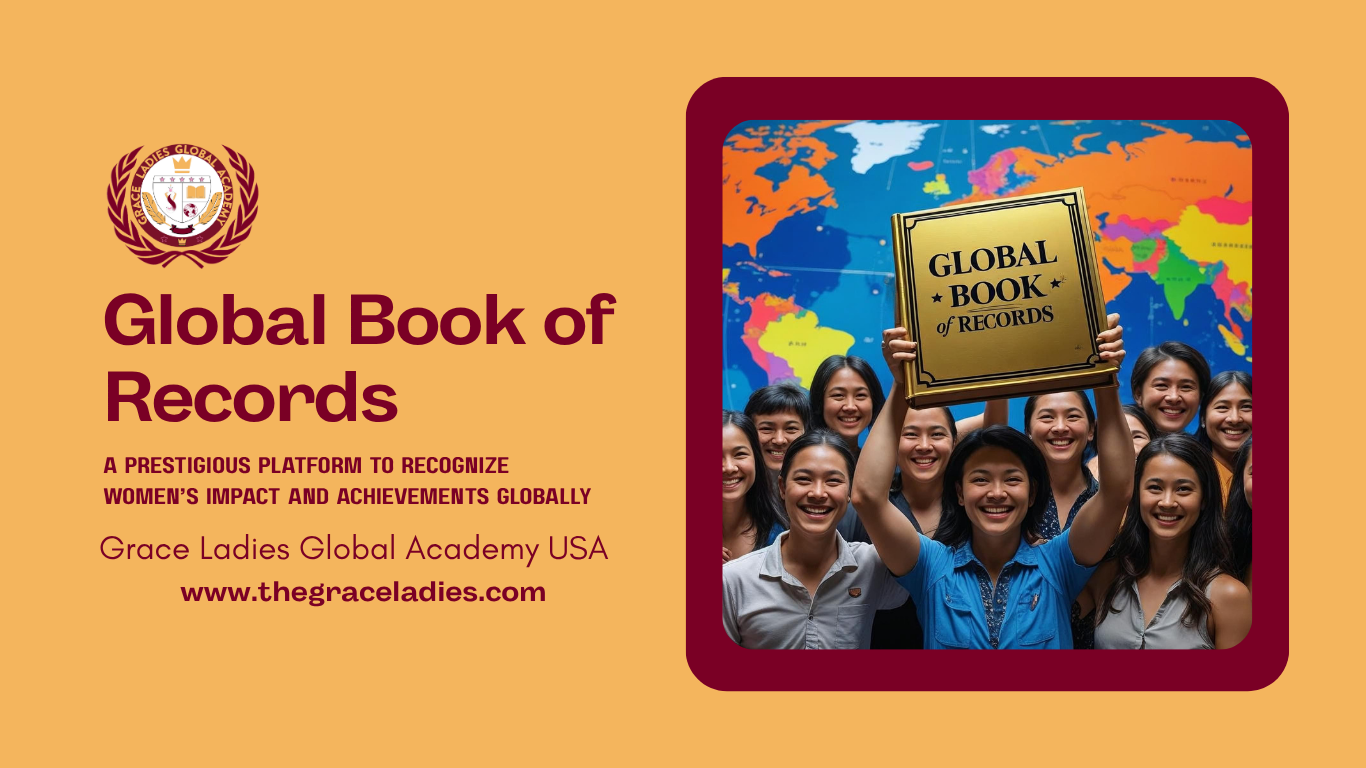 GLOBAL BOOK OF RECORDS - Grace Ladies Global Academy