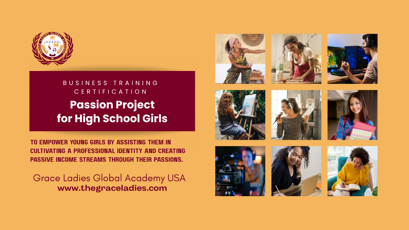 Passion Project for Girls - Grace Ladies Global Academy